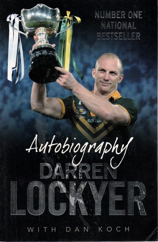 Darren Lockyer Autobiography by Lockyer Darren Dan Koch - Book ...