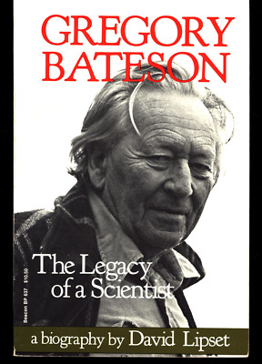 DAVID LIPSET GREGORY BATESON LEGACY OF A SCIENTIST VERY GOOD SOFTCOVER ...