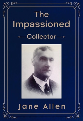 Jane Allen The Impassioned Collector (Poche) | eBay