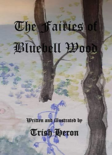 The Fairies of Bluebell Wood by Heron, Mrs Trish Book The Fast Free ...