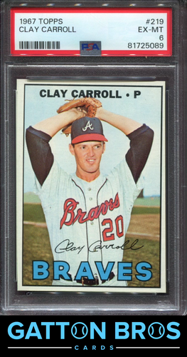 1967 Topps Clay Carroll #219 PSA 6 EX-MT | eBay