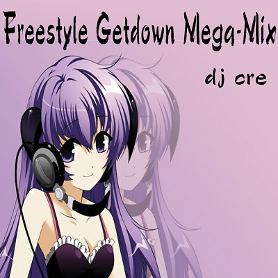 Freestyle DJ Mix CD dj cre Mega Mix The Freestyle Getdown Greatest 80s ...