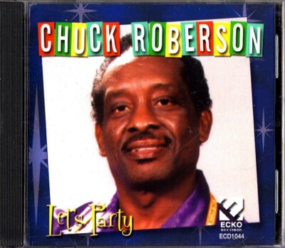 Chuck Roberson - Let's Party - New Factory Sealed CD 706393104423| eBay