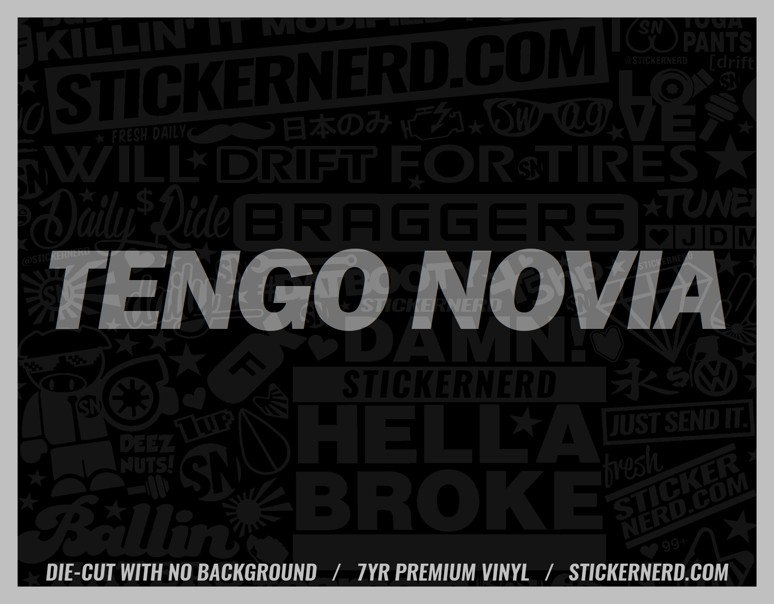 Tengo Novia Sticker - Vinyl Car Decals Funny Window Decal JDM KDM Cars ...
