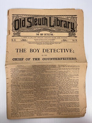 OLD SLEUTH LIBRARY Newspaper Vol. IV No. 65 Copyrighted 1871 THE BOY ...