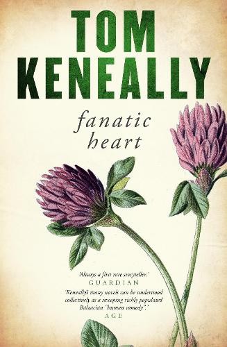 Fanatic Heart by Tom Keneally [Paperback] | eBay