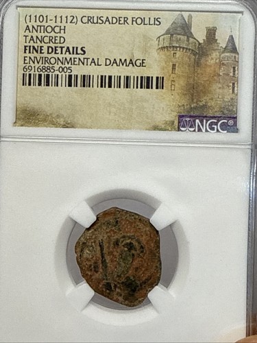 RARE CRUSADERS COIN Antioch Tancred Regent 1101-1112 Æ Follis, NGC Fine ...