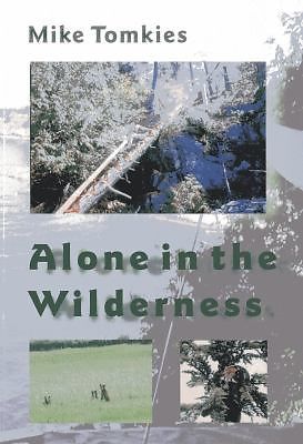 Alone in the Wilderness by Mike Tomkies (2001, Trade Paperback, Revised ...