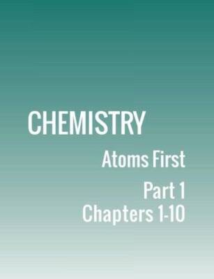 Chemistry: Atoms First: Part 1 - Paperback By OpenStax - ACCEPTABLE ...