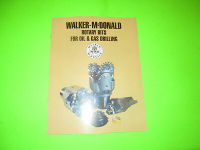 WALKER MCDONALD ROTARY BITS FOR DRILLING BROCHURE BOOKLET OIL GAS ...
