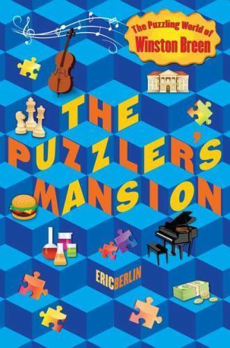 The Puzzling World of Winston Breen Ser.: The Puzzler's Mansion : The ...
