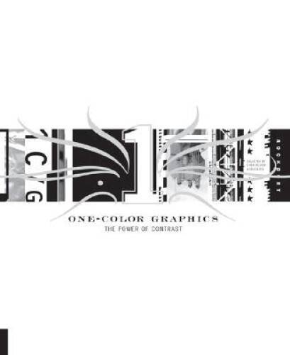 1 CG: One-Color Graphics: The Power of Contrast - Hardcover - VERY GOOD ...