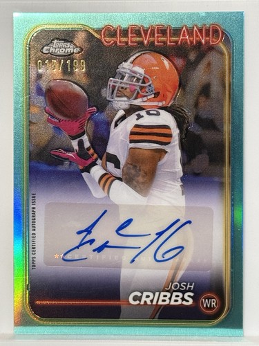2024 TOPPS CHROME JOSH CRIBBS VARIATION AQUA AUTO /199 CLEVELAND BROWNS ...