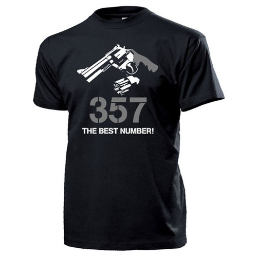 357 the best number Pistole Revolver Handfeuerwaffe - T Shirt #13132 ...