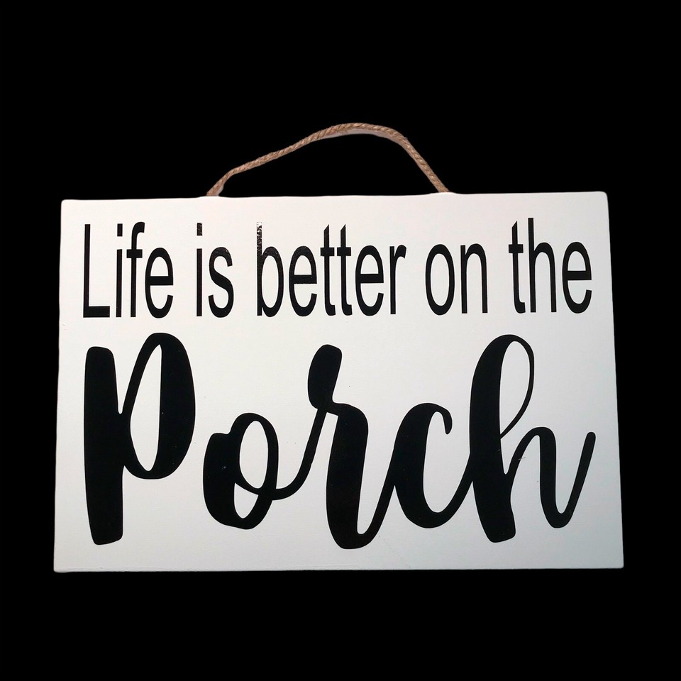 Life is better on porch sign wood yard garden porch decor plaque saying ...