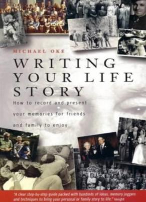 Writing Your Life Story By Michael Oke 9781857036954| eBay