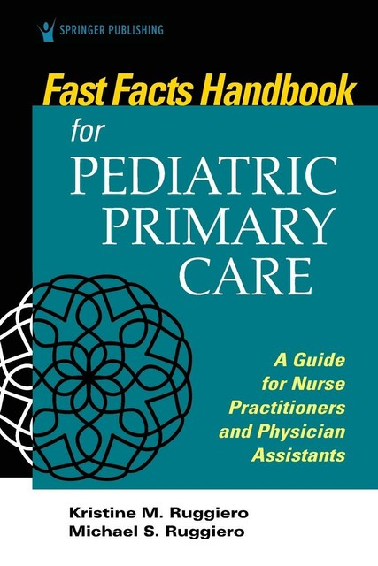 Fast Facts Handbook For Pediatric Primary Care von Kristine M Ruggiero ...