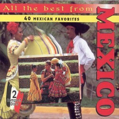 All The Best From Mexico: 40 Mexican Favorites [2-CD SET] - Audio CD ...