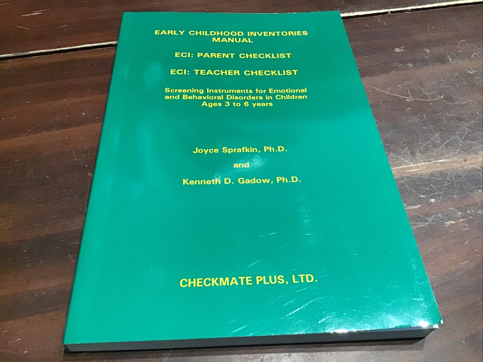 Early Childhood Inventories Manual, ECI: Parent Checklist, ECI: Teacher ...