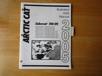 2005 Arctic Cat Sabercat 700 EFI Snowmobile Parts Manual P/N 2257-121 ...