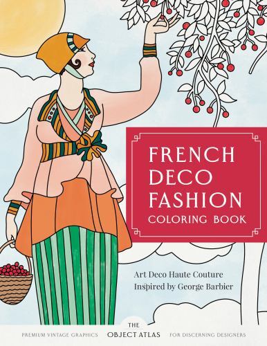 French Deco Fashion Coloring Book : Art Deco Haute Couture Inspired by ...