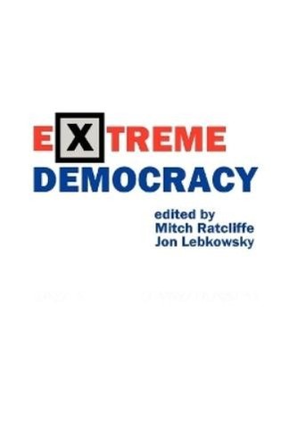 Jon Lebkowsky Mitch Ratcliffe Extreme Democracy (Tascabile ...