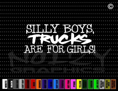 Silly Boys Trucks 4 Girls Princess Funny Cute 4x4 Car Decal Window ...