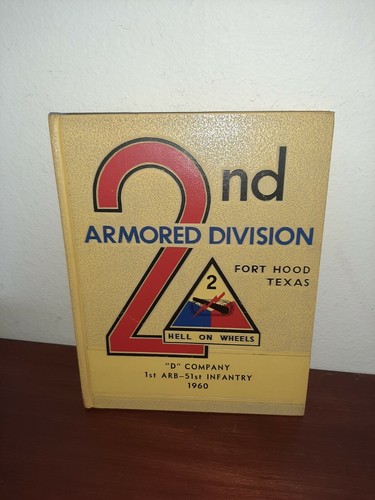 2nd Armored Division Fort Hood Texas D Co. 1st ARB-51st Infantry 1960 ...