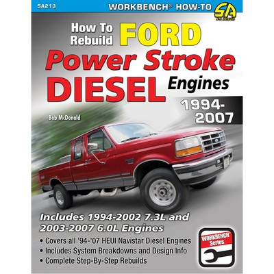 SA Design Book SA213; How to Rebuild Ford Power Stroke Diesel Engines ...