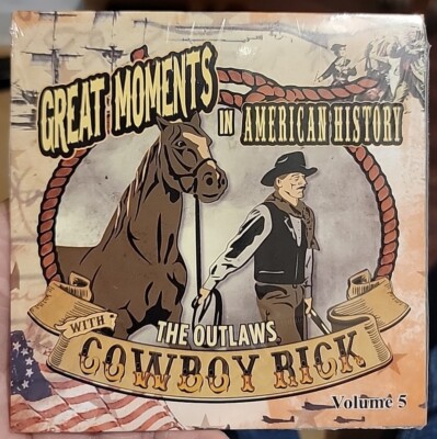 Great Moments in American History with Cowboy Rick, Vol 5: The Outlaws ...