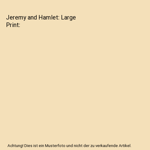 Jeremy and Hamlet: Large Print, Walpole, Hugh | eBay
