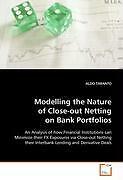 Modelling the Nature of Close-out Netting on Bank Portfolios von ...