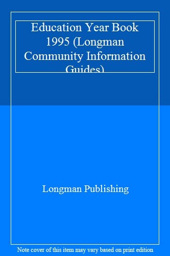 Education Year Book 1995 (Longman Community Information Guides ...