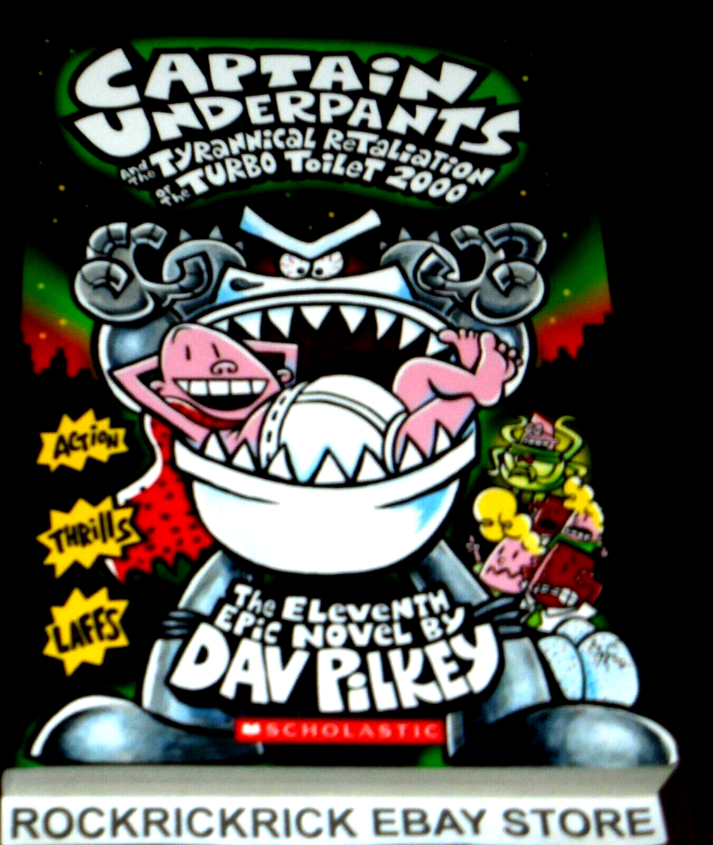 Captain Underpants And The Tyrannical Captain Underpants And The