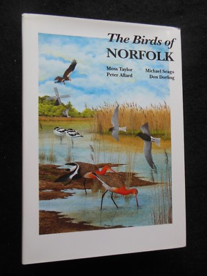 Birds of Norfolk; Michael Seago, Peter Allard - East Anglia Ornithology ...