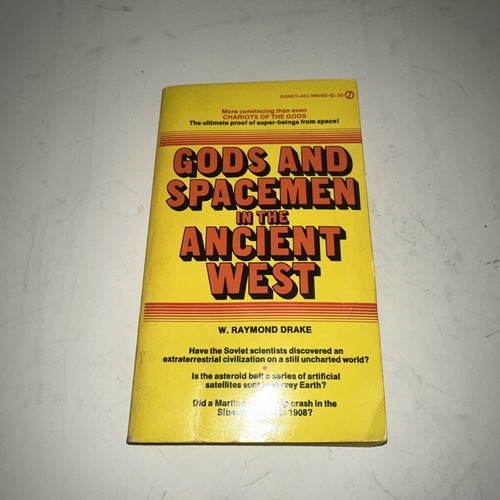 GODS AND SPACEMEN IN THE ANCIENT WEST W. Raymond Drake Signet PB 1974 ...