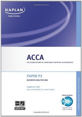 Acca P3 Business Analysis Ba - Complete Text By Kaplan Publishin | eBay