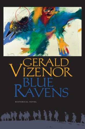 Blue Ravens: Historical Novel - Paperback By Vizenor, Gerald - GOOD ...