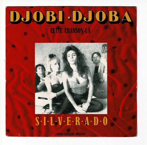 SILVERADO Vinyle 45T 7" SP DJOBI DJOBA - QUE VIDA LA MIA - FLARENASCH ...