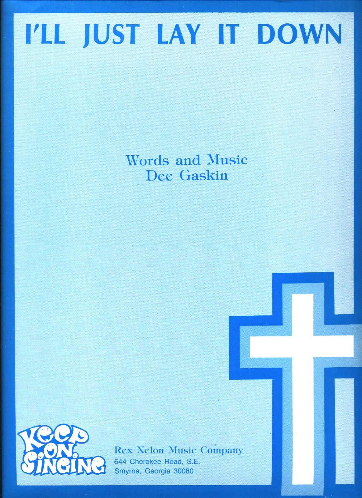 DEE GASKIN I'LL JUST LAY IT DOWN SHEET MUSIC PIANO/VOCAL VERY RARE 1981 ...