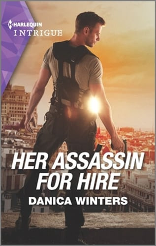 Her Assassin for Hire by Danica Winters: New 9781335136312| eBay