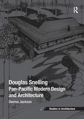 Douglas Snelling: Pan-Pacific Modern Design and, Jackson Paperback ...