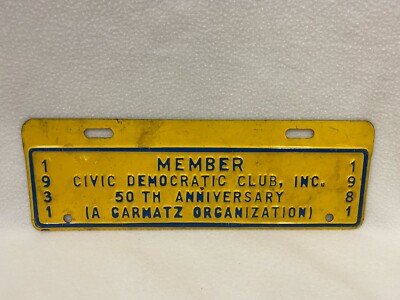 Vtg License Plate Topper Civic Democratic Club 50th Anniv. A. Garmatz ...