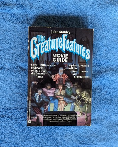 THE CREATURE FEATURES MOVIE GUIDE John Stanley Paperback Book 1984 ...