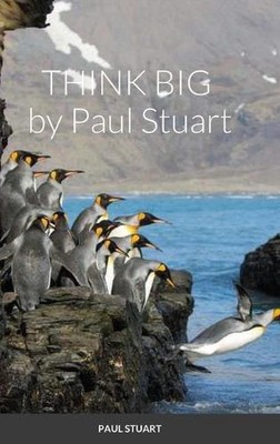 Think Big by Paul Stuart (English) Hardcover Book 9781716744020| eBay