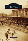 Greg A. Hoots Topeka (Paperback) Images of America 9780738584348| eBay