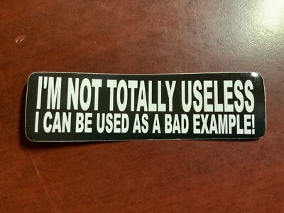 Motorcycle Sticker for Helmets or toolbox #2,285 I’m not totally ...