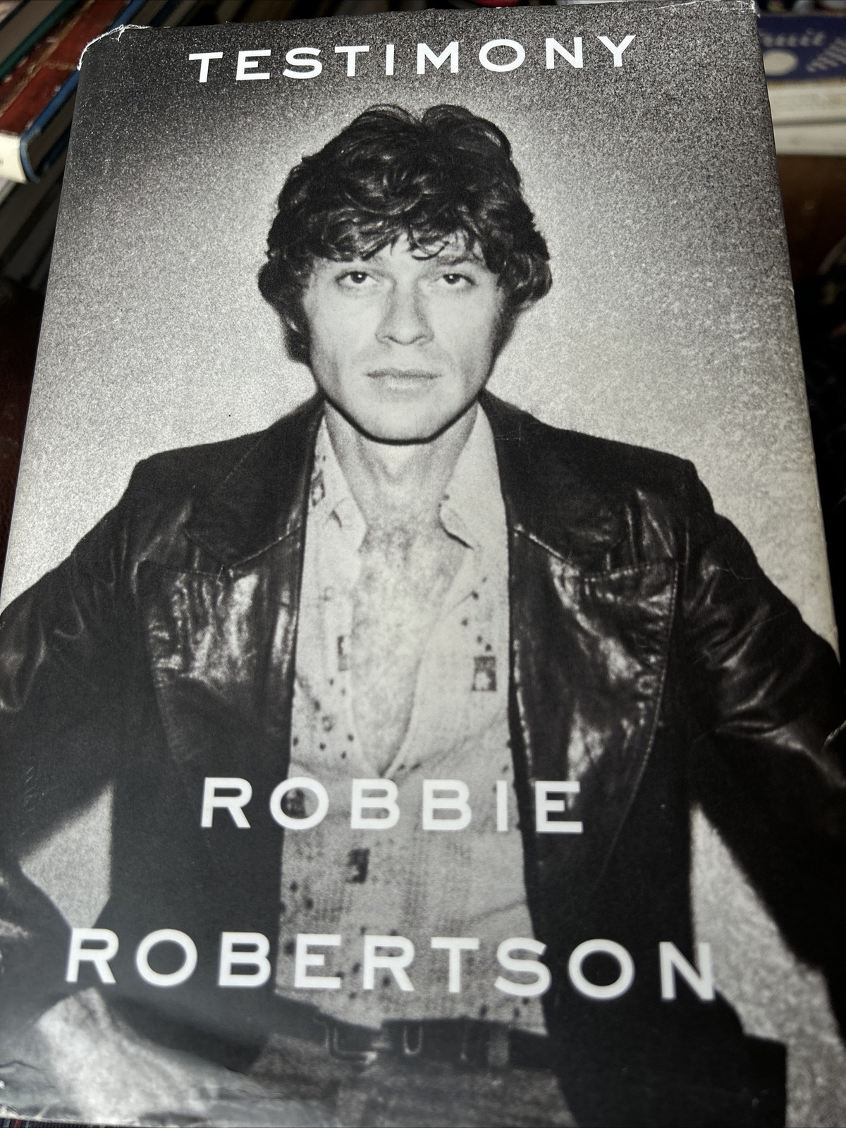 Testimony by Robbie Robertson 2016 HARDCOVER The Band Levon Helm Ronnie ...