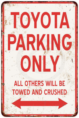 TOYOTA PARKING ONLY vintage look reproduction metal sign 8 x 12 | eBay