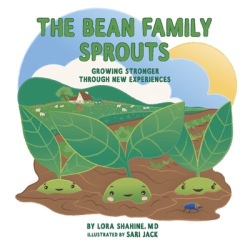 The Bean Family Sprouts: Growing Stronger Through New Experiences by ...